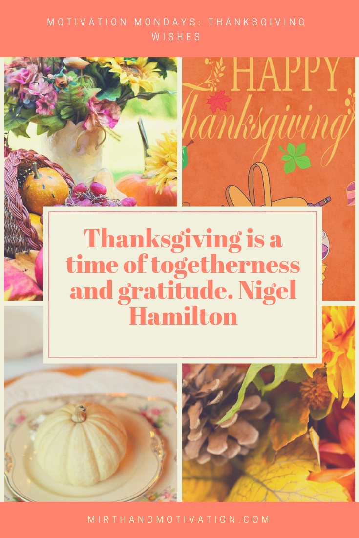 Motivation Mondays: Thanksgiving Wishes | Mirth and Motivation
